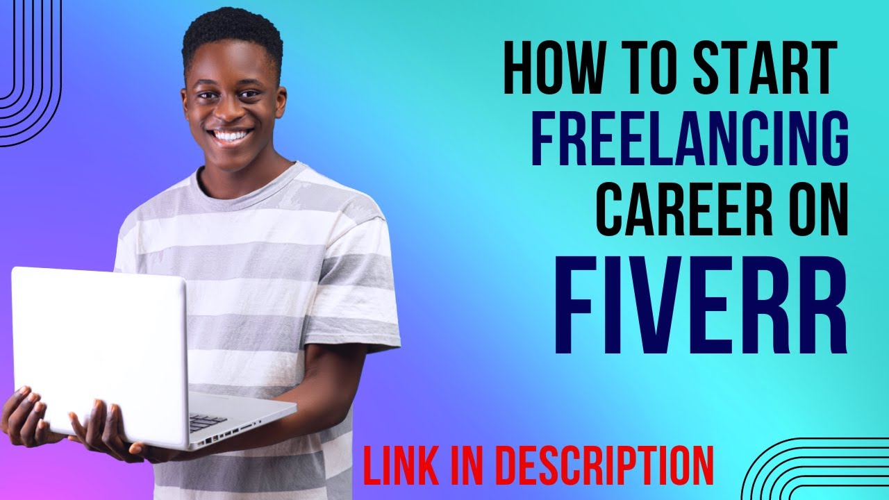 How To Start Freelancing Career on Fiverr | Work From Home | Make Money ...