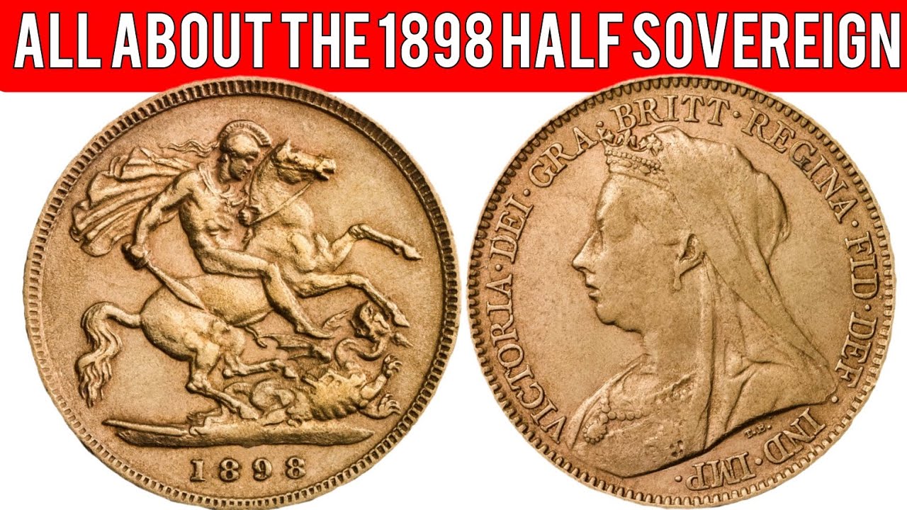 All About The 1898 Half Sovereign - YouTube