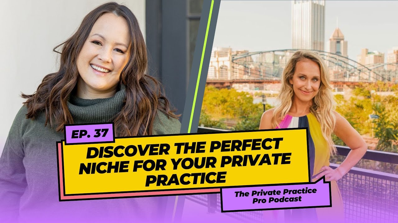 Discover the Perfect Niche for Your Private Practice - YouTube