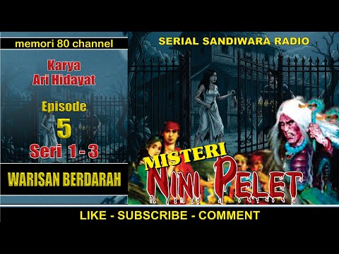 Misteri Nini Pelet - Warisan Berdarah - Eps 5 Seri 1-3 Misteri Gadis Bergaun Putih