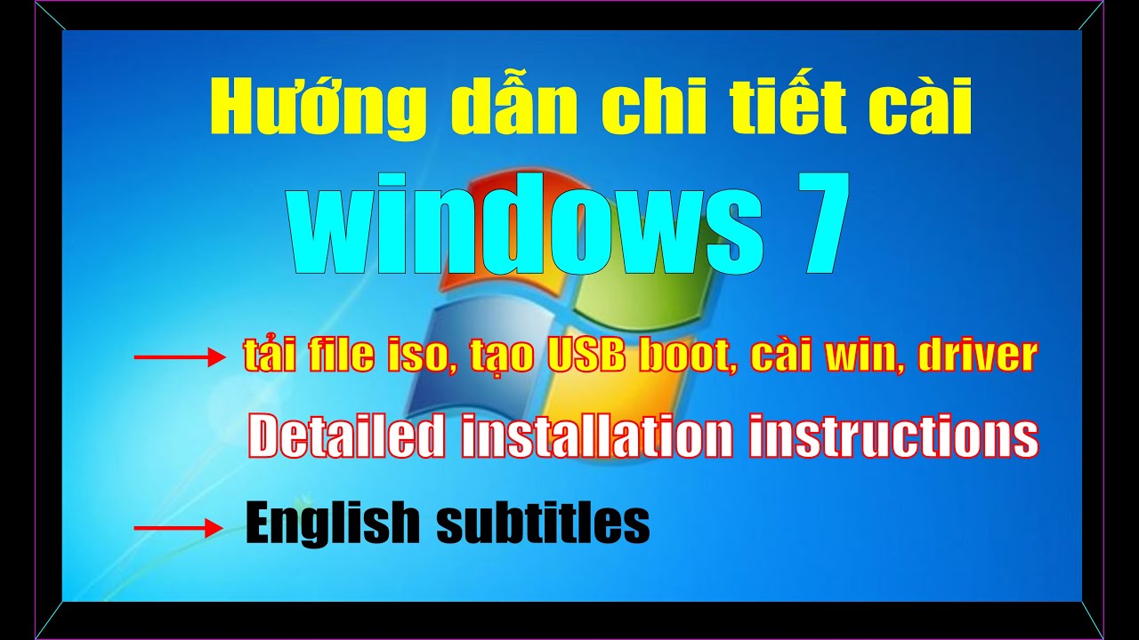 Hướng dẫn cài win 7 chi tiết | Detailed instructions for installing ...