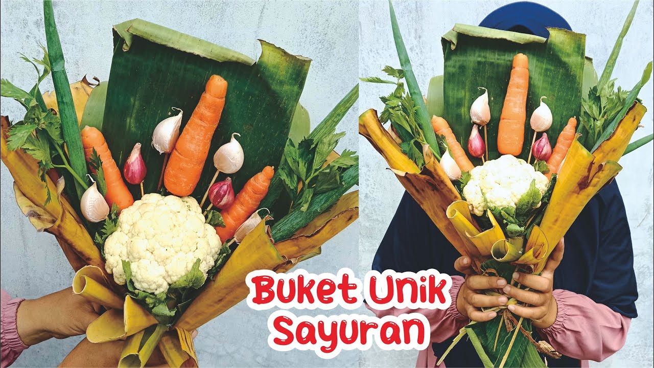 Ide Kado Unik Spesial Hari Ibu I Buket Sayuran I Mother's Day Gift ...