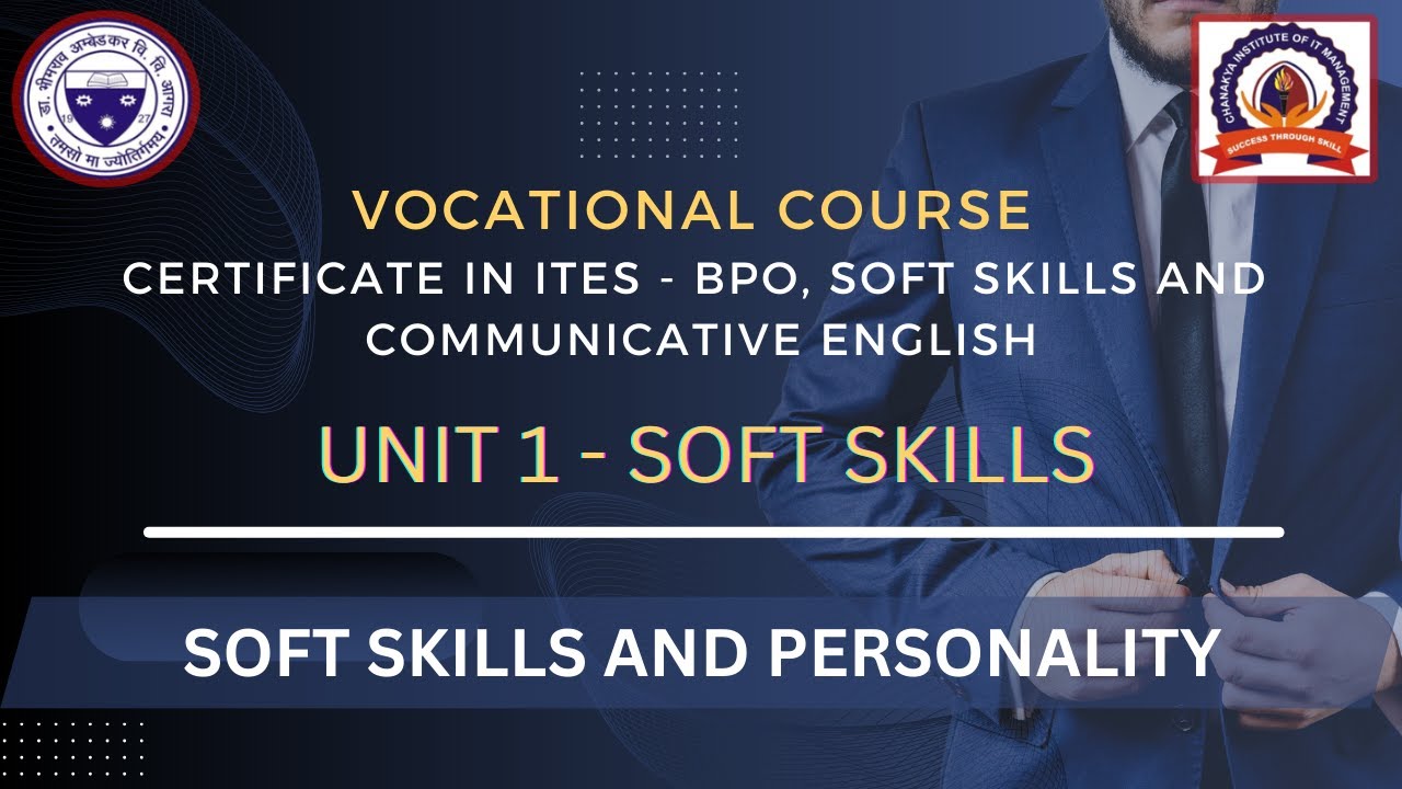 Cetificate in ITES -BPO, Soft Skills and Communicative English || Unit ...