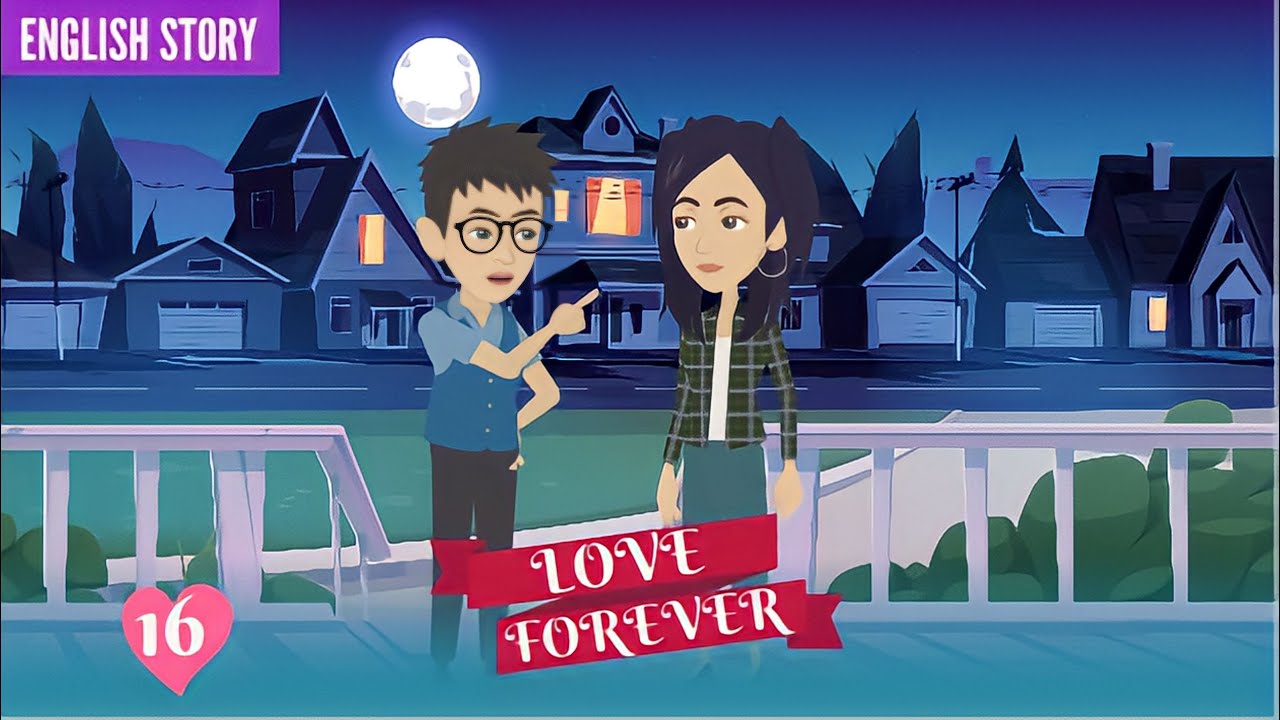 Love Forever | EP16 | English Animated Stories | English Story | Invite ...