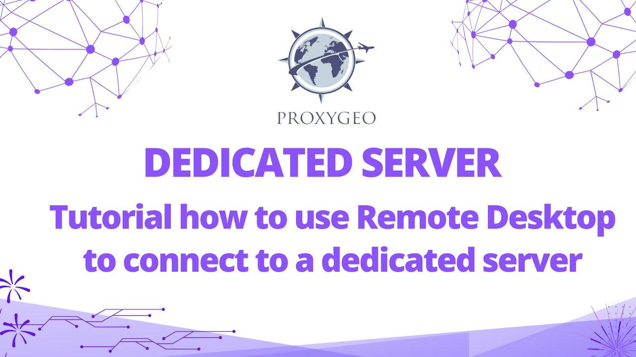 What is dedicated server? Tutorial how to use Remote Desktop to connect ...