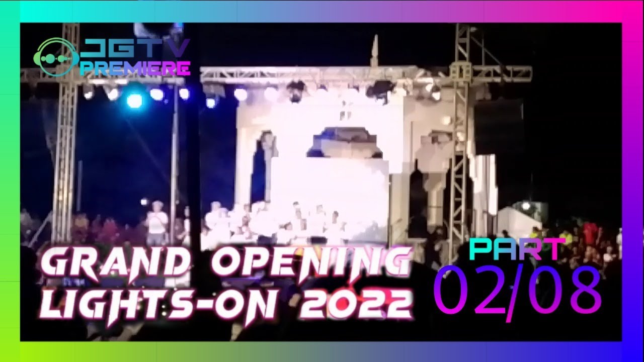 Grand Opening Lights-On 2022 | Part 02/08 | JGTV Premiere | December 17 ...