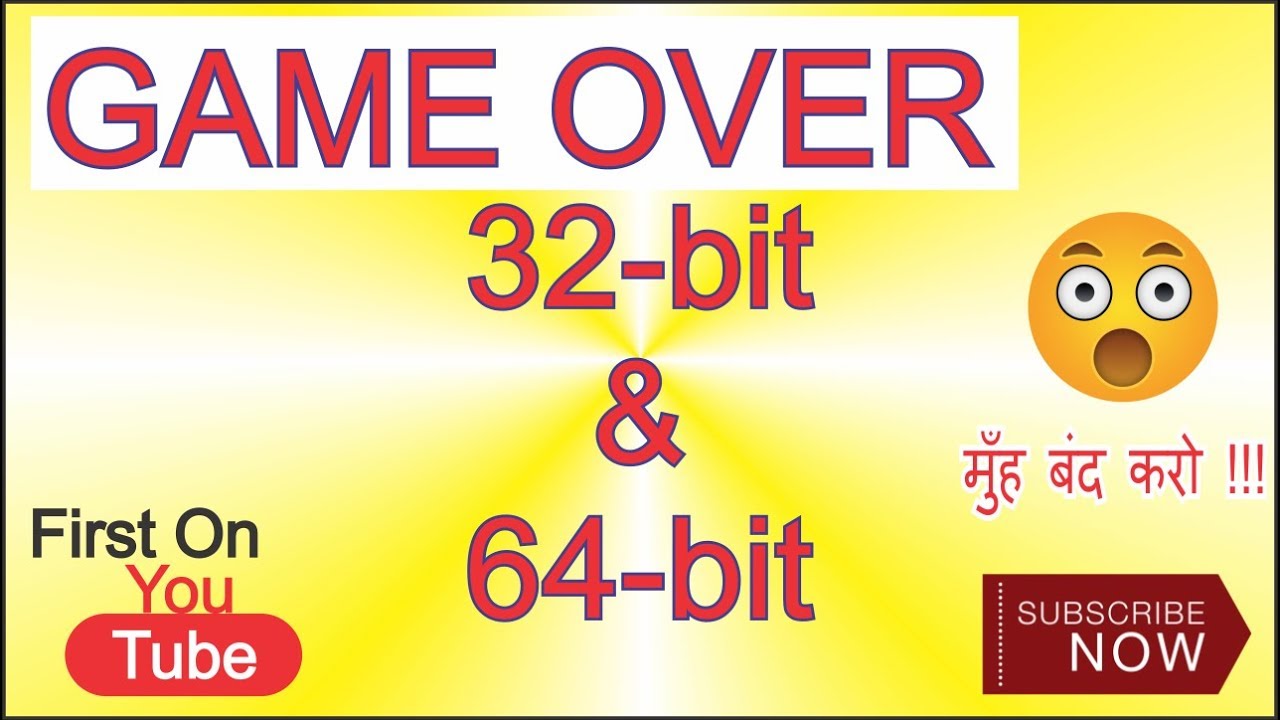 Game Over 32 bit Vs 64 bit - YouTube