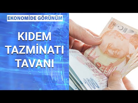 Kıdem tazminatı tavanı ne oldu? | Ekonomide Görünüm - 6 Temmuz 2020