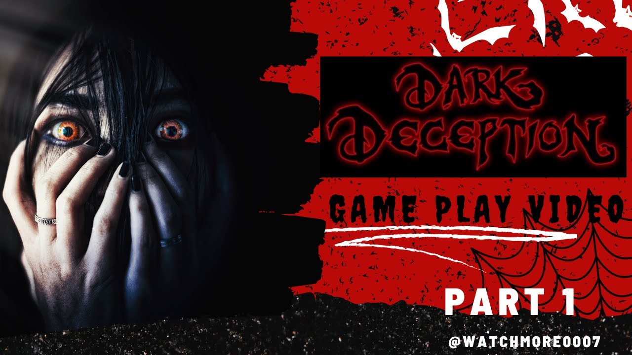 Dark Deception Game-Play Chapter 1 | Completed Game-play - YouTube