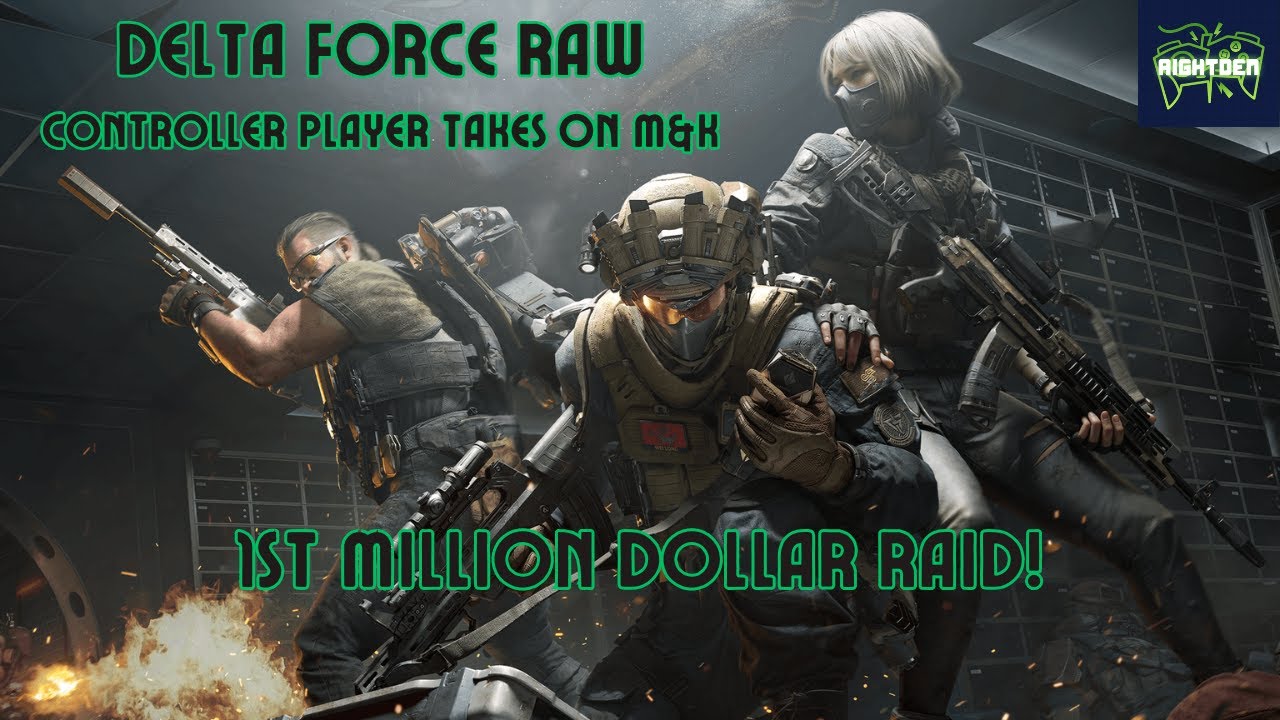 Delta Force Raw - 1st million dollar raid - YouTube