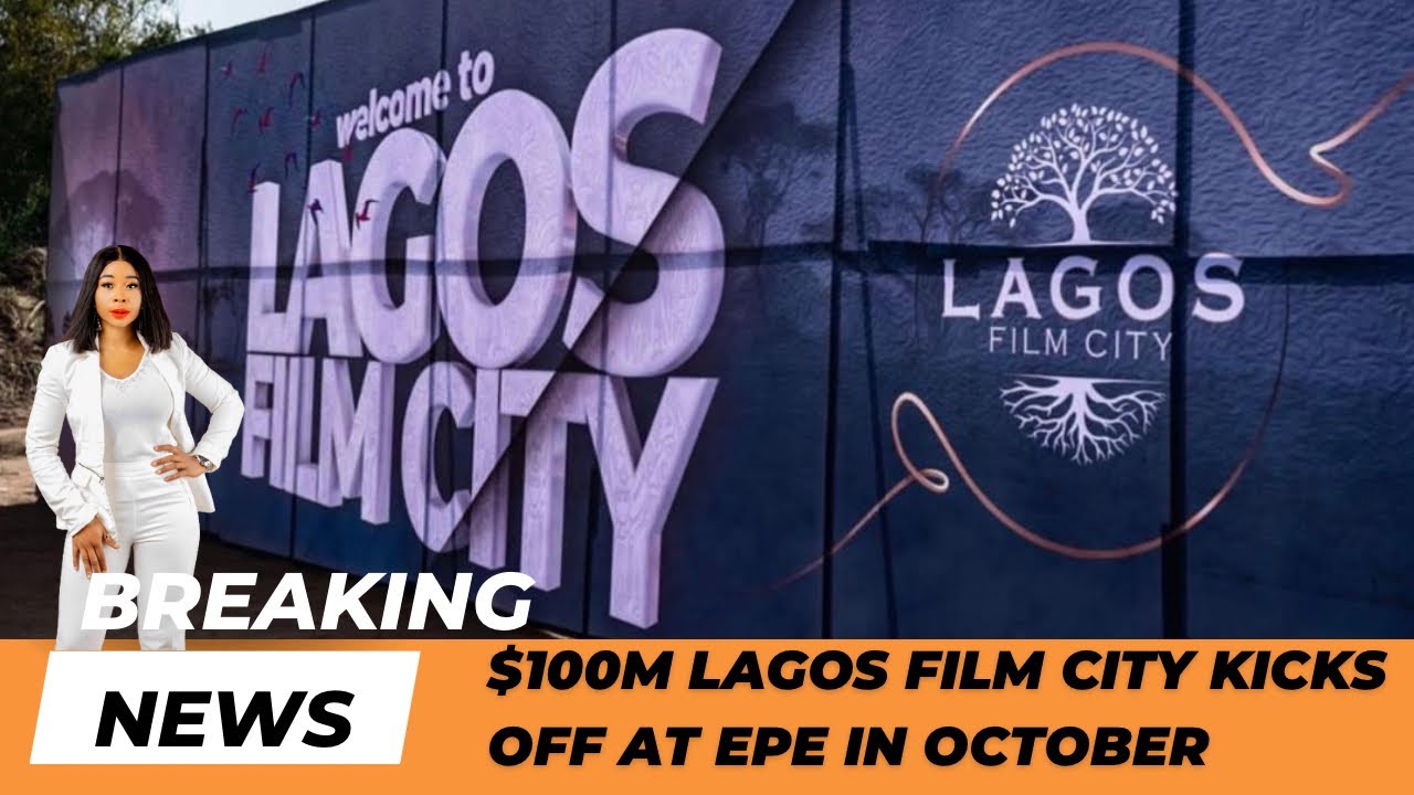 Lagos Film City Being Built In Epe / Sanwo Olu Flags Off Lagos Film ...