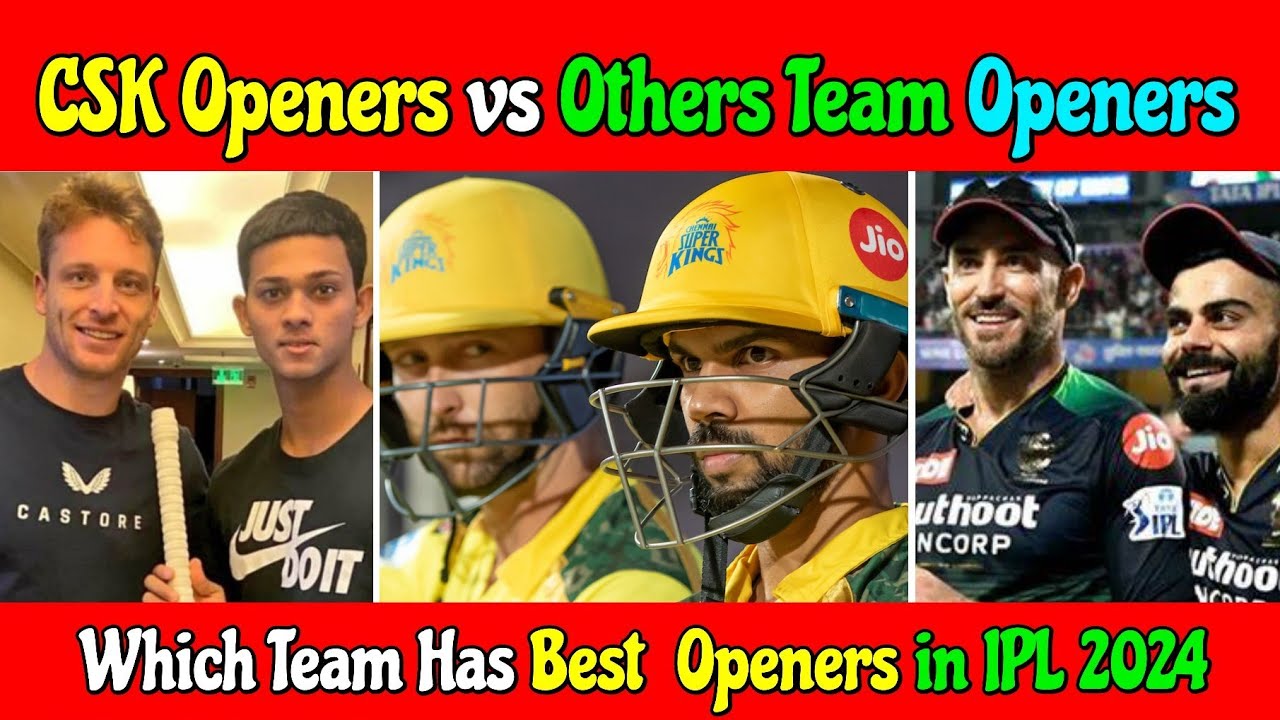 CSK Openers vs Other Teams Openers Comparison | Which Team Has Best ...