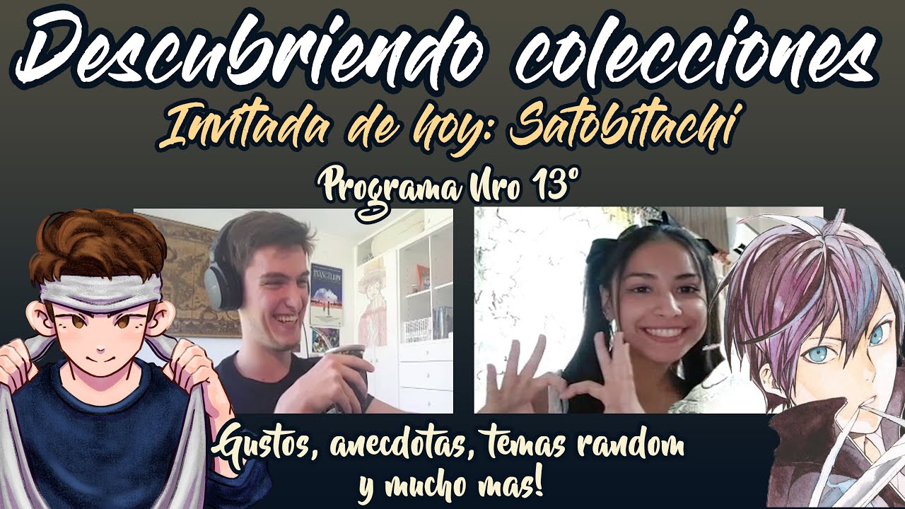 DESCUBRIENDO COLECCIONES con SATOBITACHI | Programa 13 - YouTube