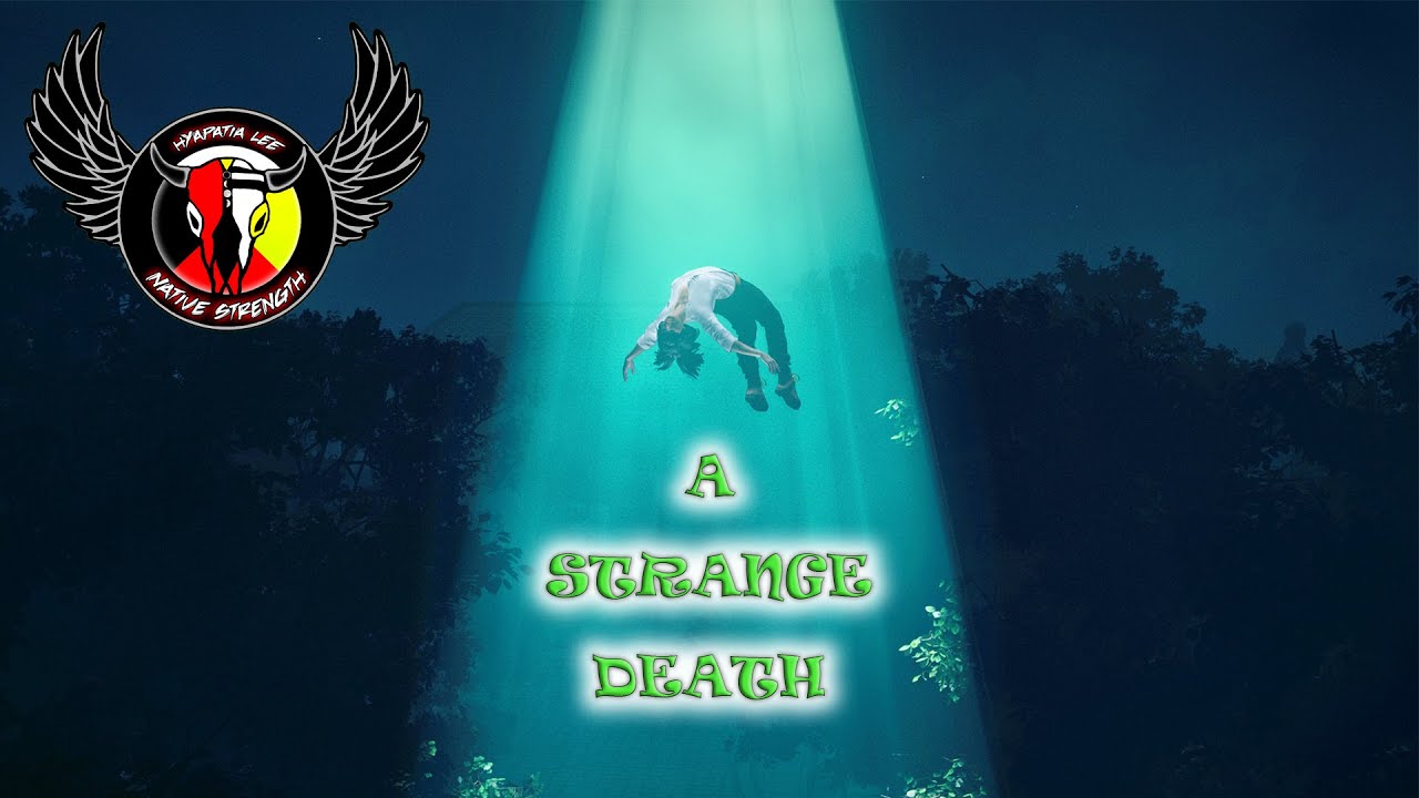 STRANGE DEATH - True story of Native Americans & an alien UFO encounter ...
