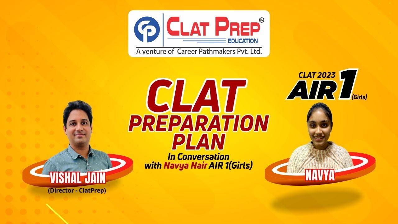 CLAT 2024 Preparation Plan in conversation with Navya Nair AIR 1 (Girls) CLAT 2023 - YouTube