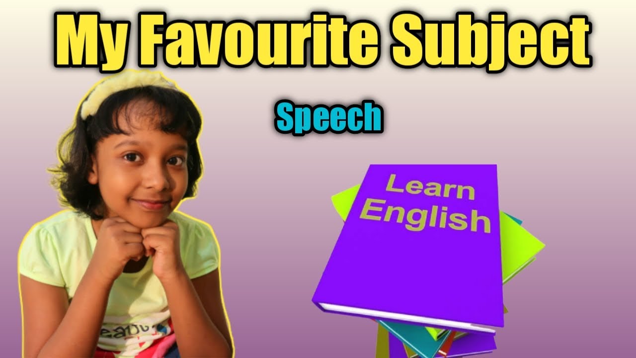 My Favourite Subject Speech//My Favourite Subject - YouTube