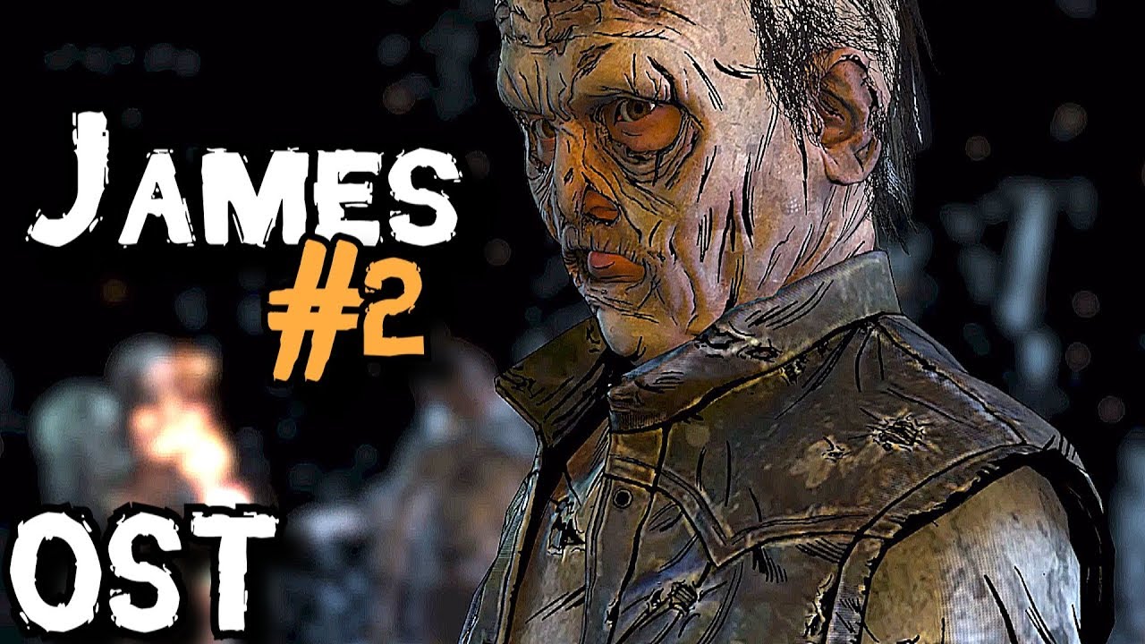 James #2 - The Walking Dead The Final Season Soundtrack - YouTube