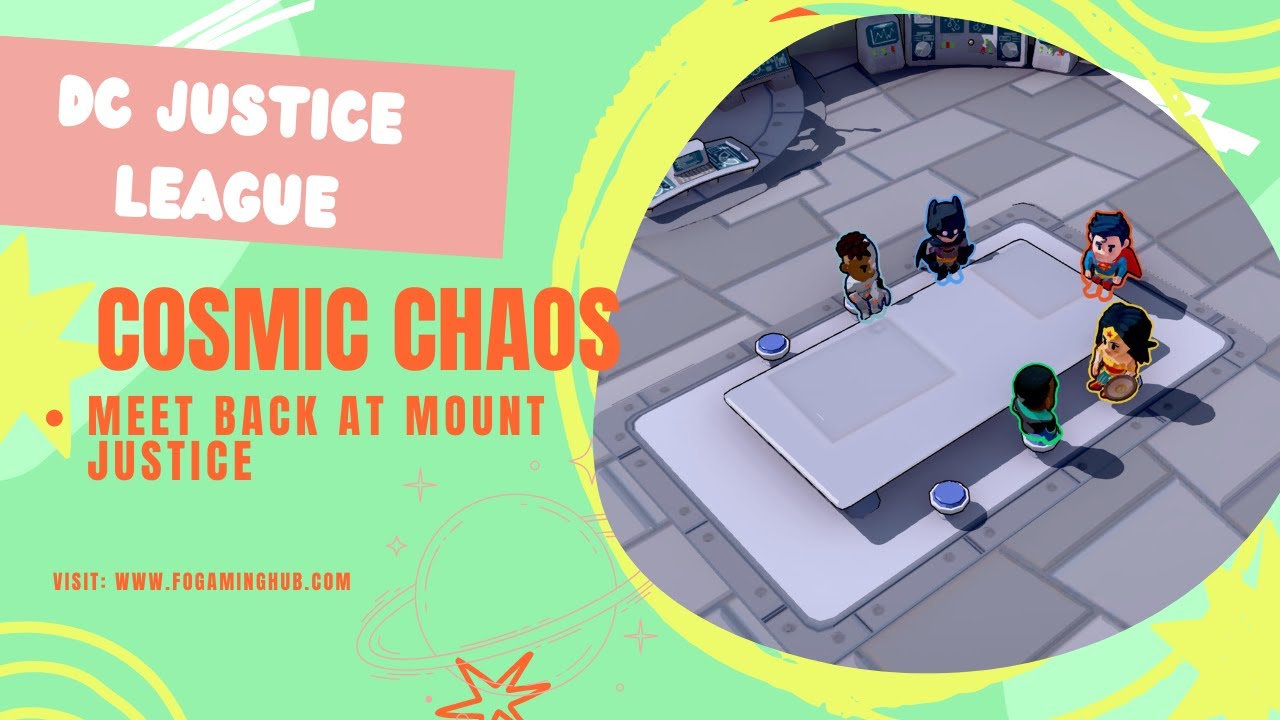 How to Meet Back At Mount Justice - DC Justice League: Cosmic Chaos ...