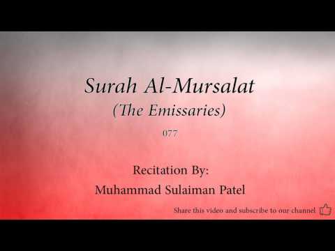 Surah Al Mursalat The Emissaries   077   Muhammad Sulaiman Patel   Quran Audio