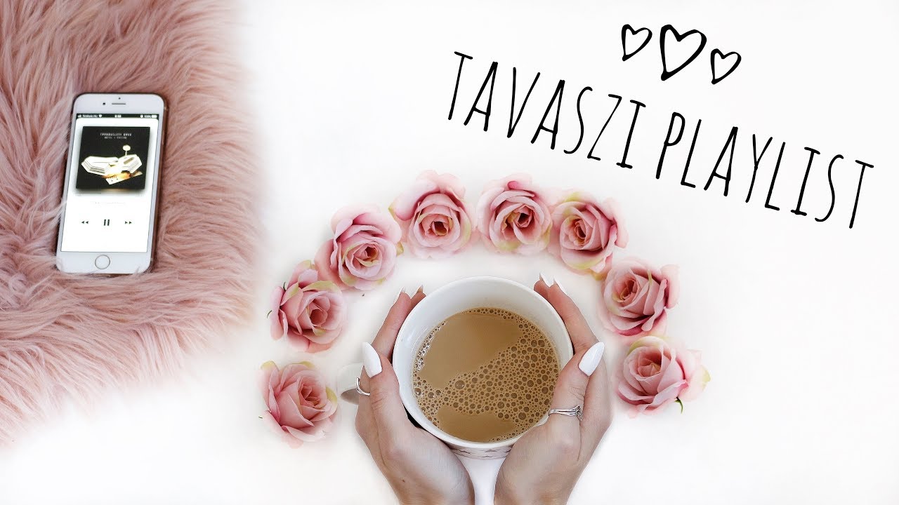 Dalok, Amik Inspiráltak Tavasszal - Tavaszi Playlist | Alexa Pallagi ...