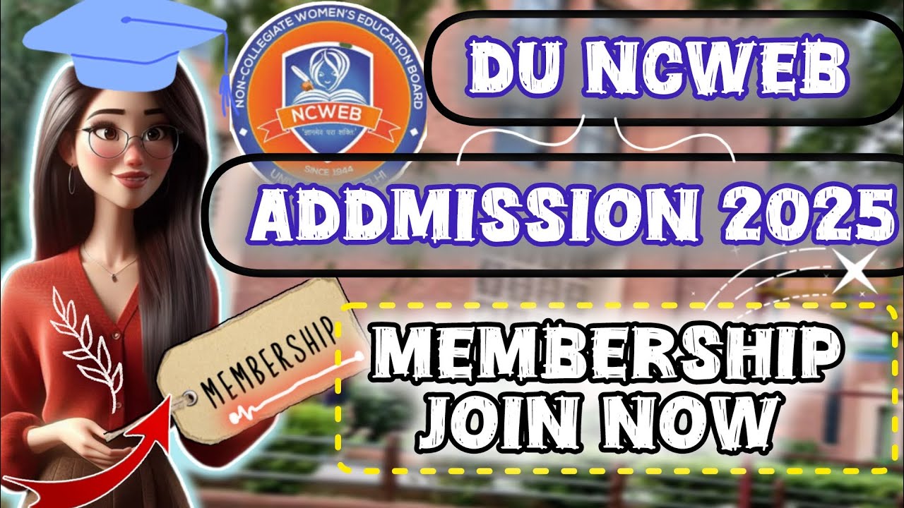 "NCWEB Admission 2025 | Join Our ₹299 Membership for Complete Guidance ...