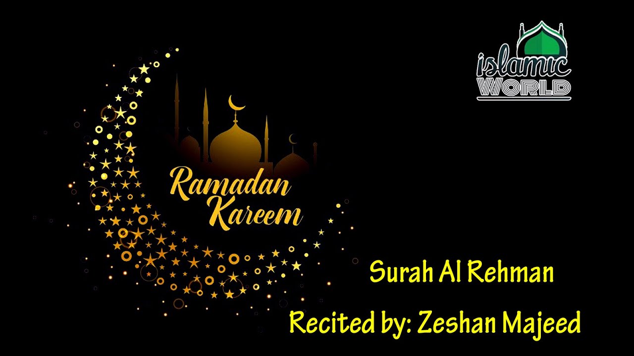 Surah Al Rehman By Zeshan Majeed - YouTube