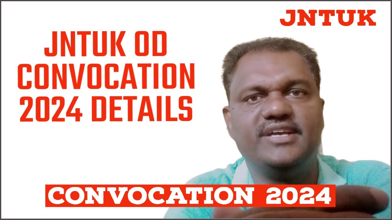 JNTUK OD CONVOCATION 2024 DETAILS #jntukupdates - YouTube