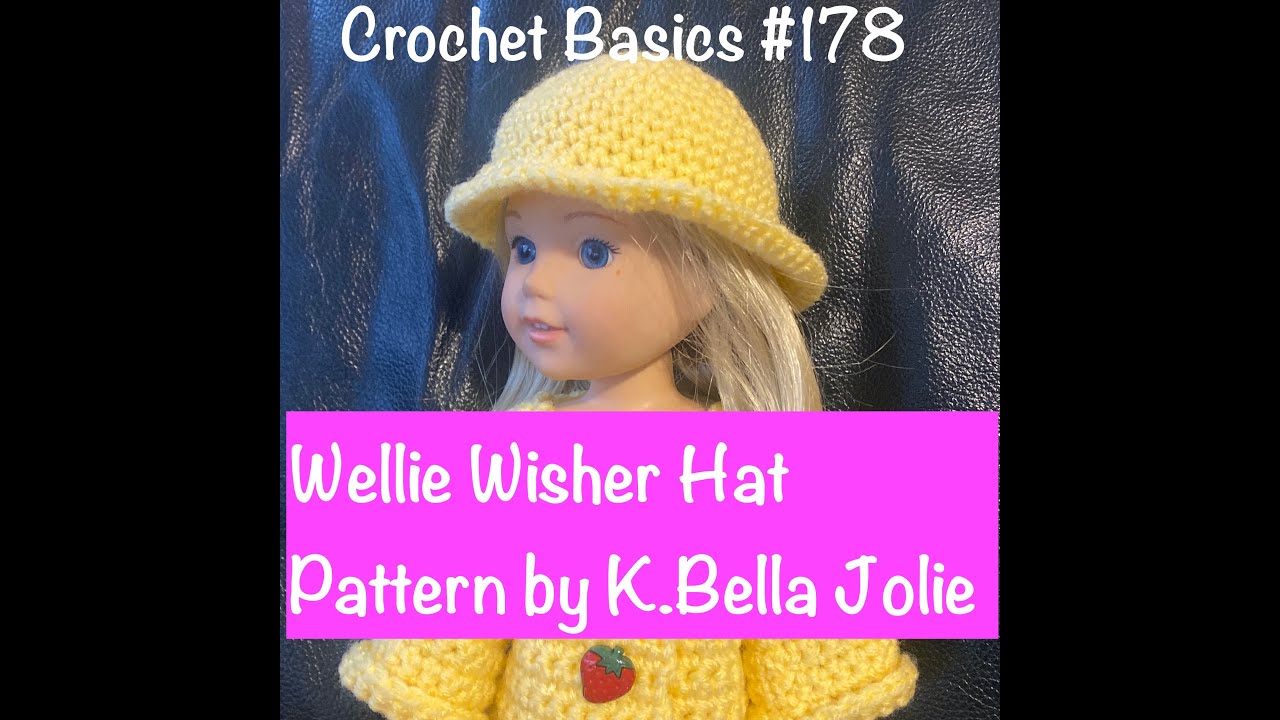 Crochet Basics #178 American Girl Wellie Wisher Doll hat Pattern, K ...