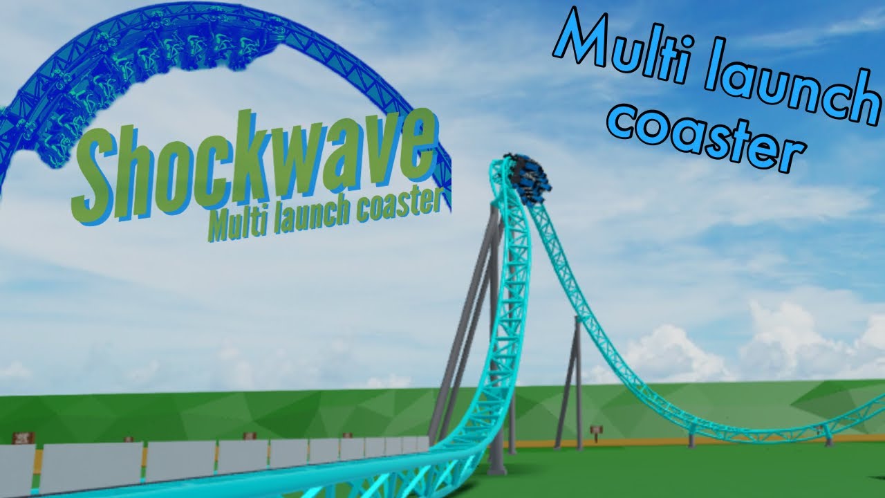 Shockwave a multi launch coaster in tpt 2 - YouTube