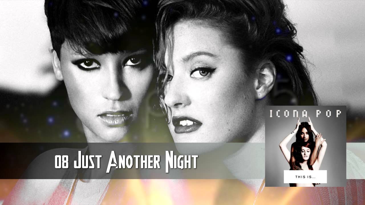 Hot Album This Week: This Is... Icona Pop - Icona Pop - YouTube
