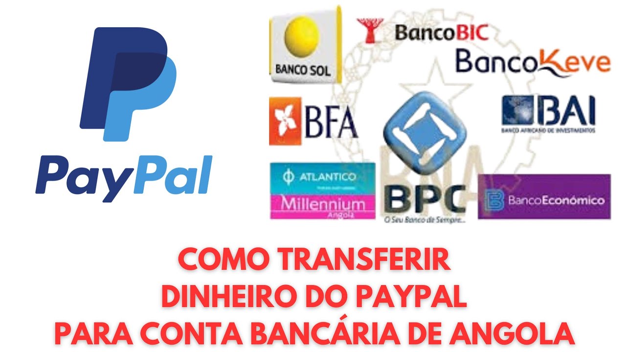 Como Transferir Dinheiro do Paypal para Conta Bancária de Angola - YouTube