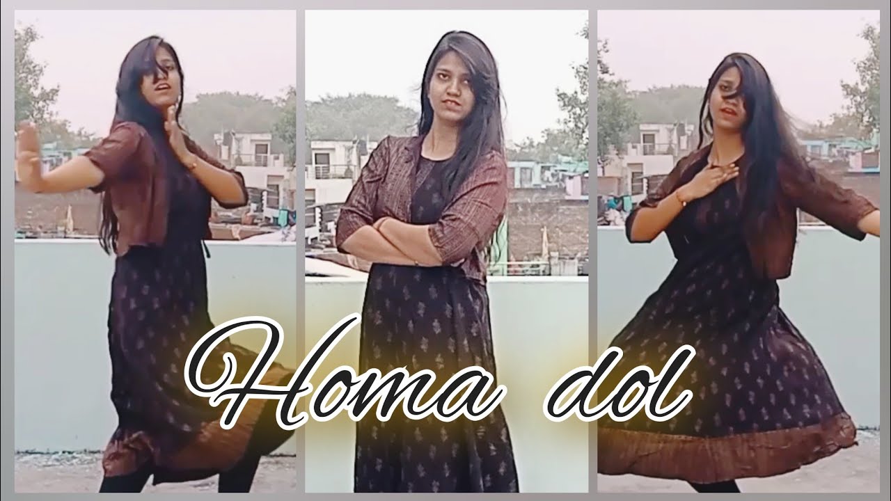 Homa dol-Saad lamjarrd | Neeti Mohan| homa dol song dance| dance cover on homa dol - YouTube