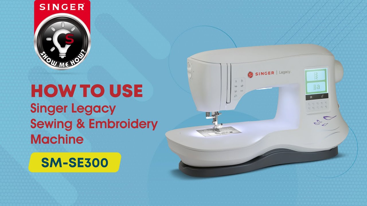 Introducing Singer LEGACY SE300 Sewing & Embroidery Machine|හඳුන්වාදෙන ...