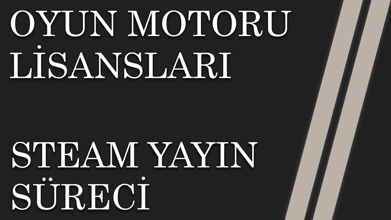 Lisans Tipleri, Oyun Yayınlama Süreci ve Steam Partner Hakkında - VLOG - YouTube