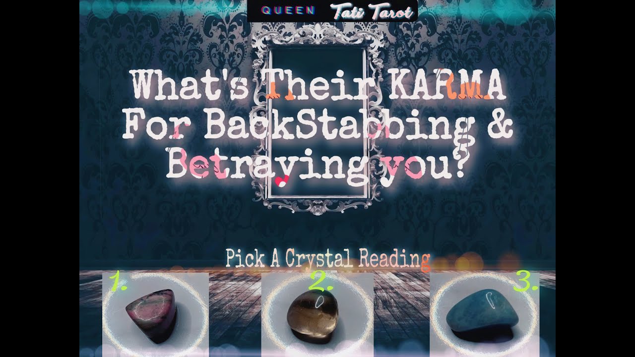 PICK A CRYSTAL KARMA Reading! What’s THEIR Karma For Backstabbing ...