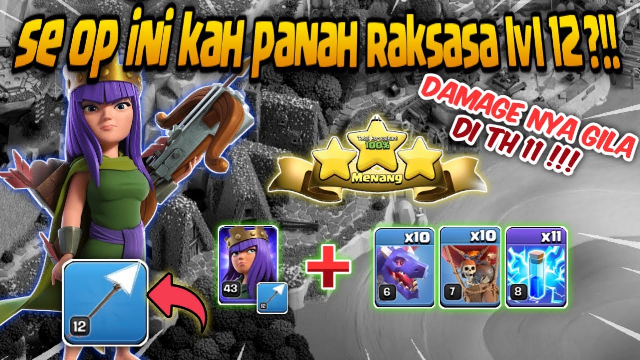 SE OP INIKAH PANAH RAKSASA LEVEL 12😱🔥 DAMAGE NYA GA NGOTAK?!! - CLASH ...