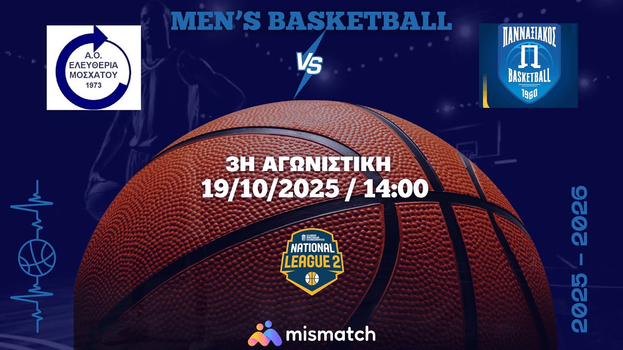 National League 2 / Α.Ο. ΕΛΕΥΘΕΡΙΑ ΜΟΣΧΑΤΟΥ - ΠΑΝΝΑΞΙΑΚΟΣ ΑΟΚ / 19-10 ...