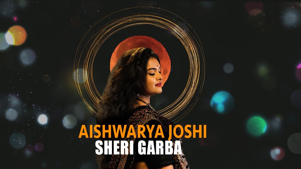 Aishwarya Joshi | Sheri Garba Nonstop | Navratri Special | 2023 # ...