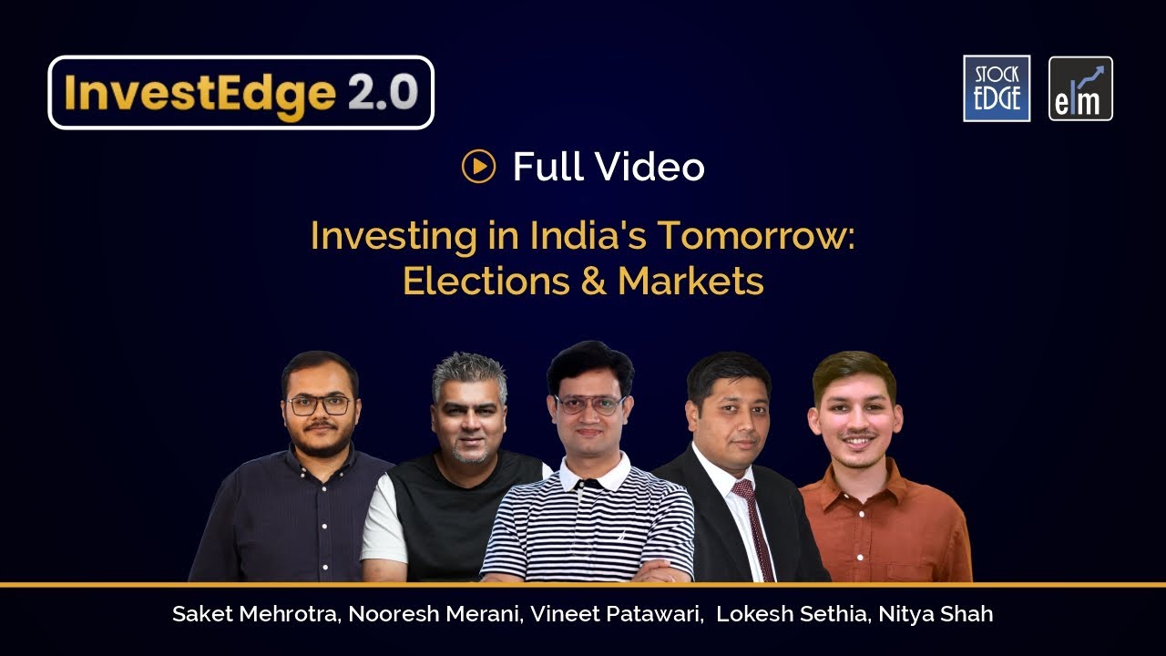 Investing in India's Tomorrow: Elections & Markets | Panel Discussion ...