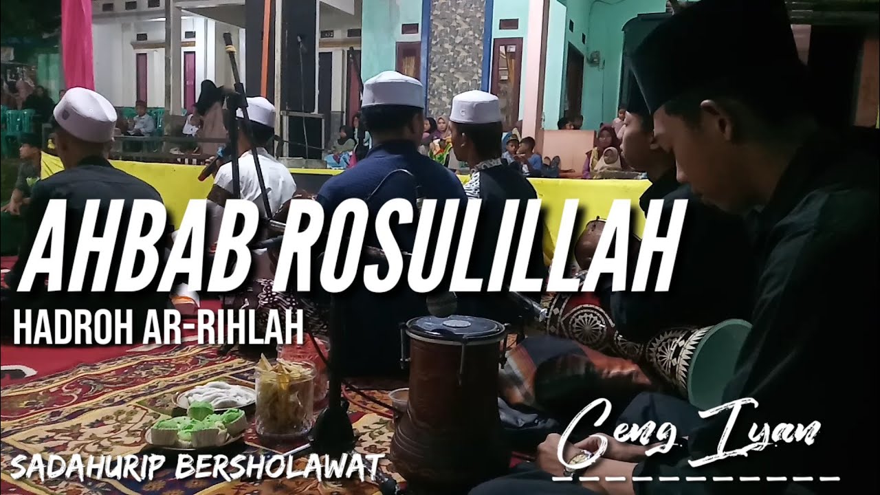 farade Sholawat Ahbab rosulillah || ceng iyan feat hadroh ar - rihlah ...