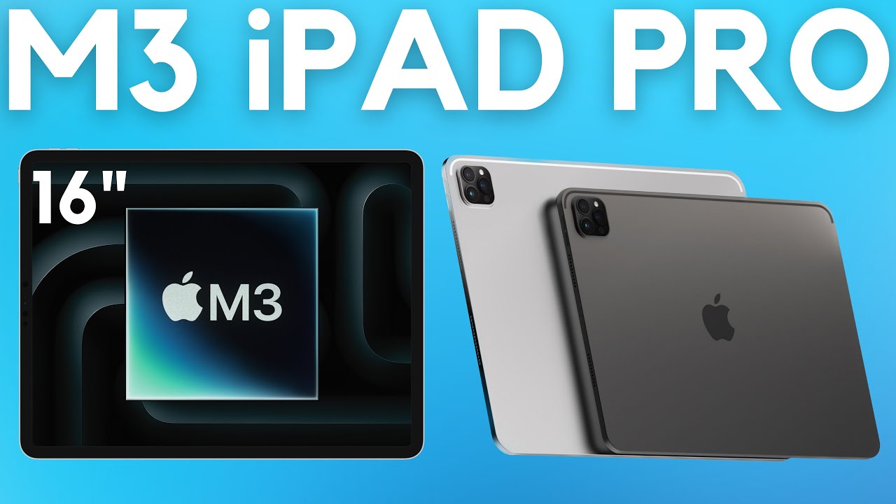 M3 iPad Pro - HERE'S WHAT TO EXPECT! - YouTube