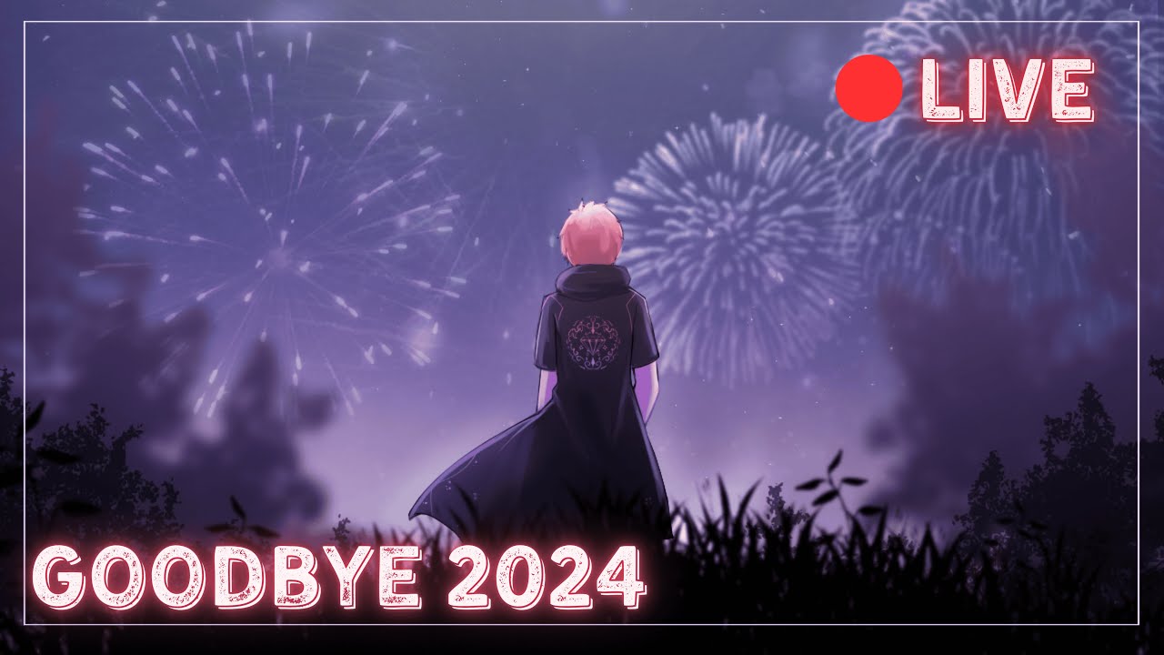 【Live Stream】Goodbye 2024 & Let's Coundown【Diamas Mystiq】 - YouTube