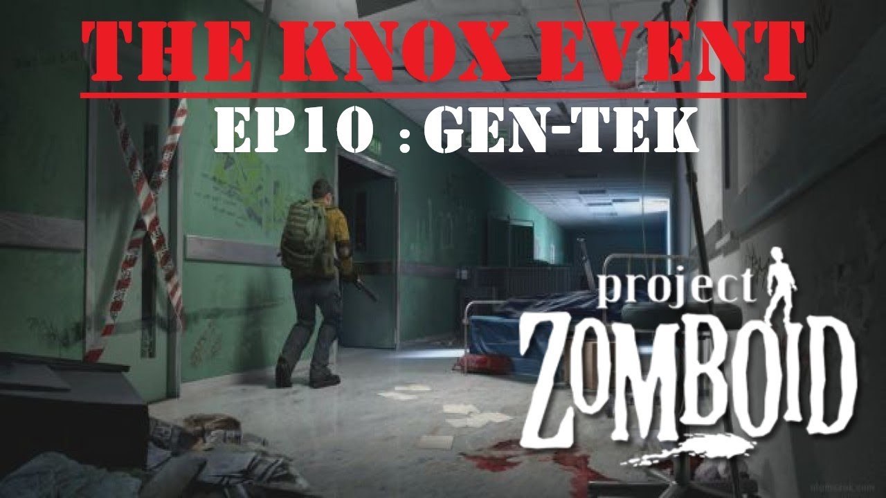 Project Zomboid | The Knox Event - Episode 10 (Part 1) - GEN-TEK - YouTube
