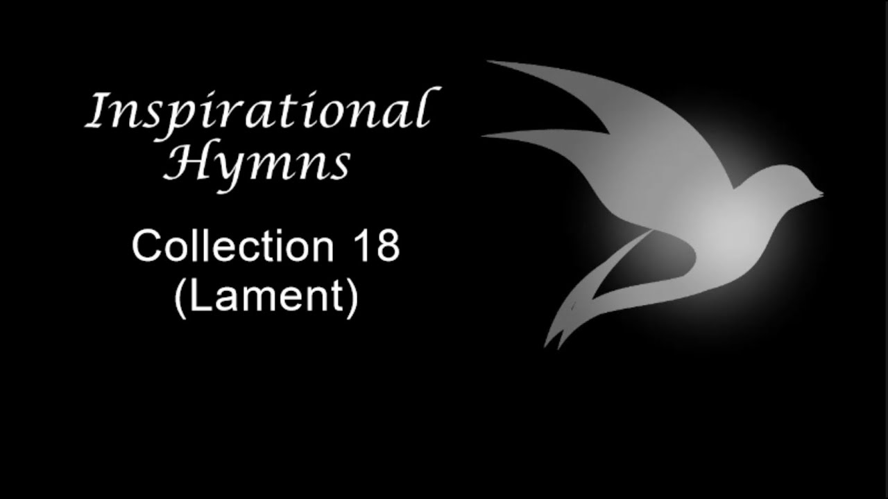 Collection 18 (Lament) - YouTube