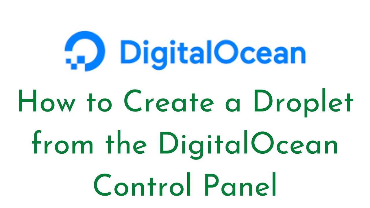 2:How to Create a Droplet from the DigitalOcean Control Panel | Connect ...
