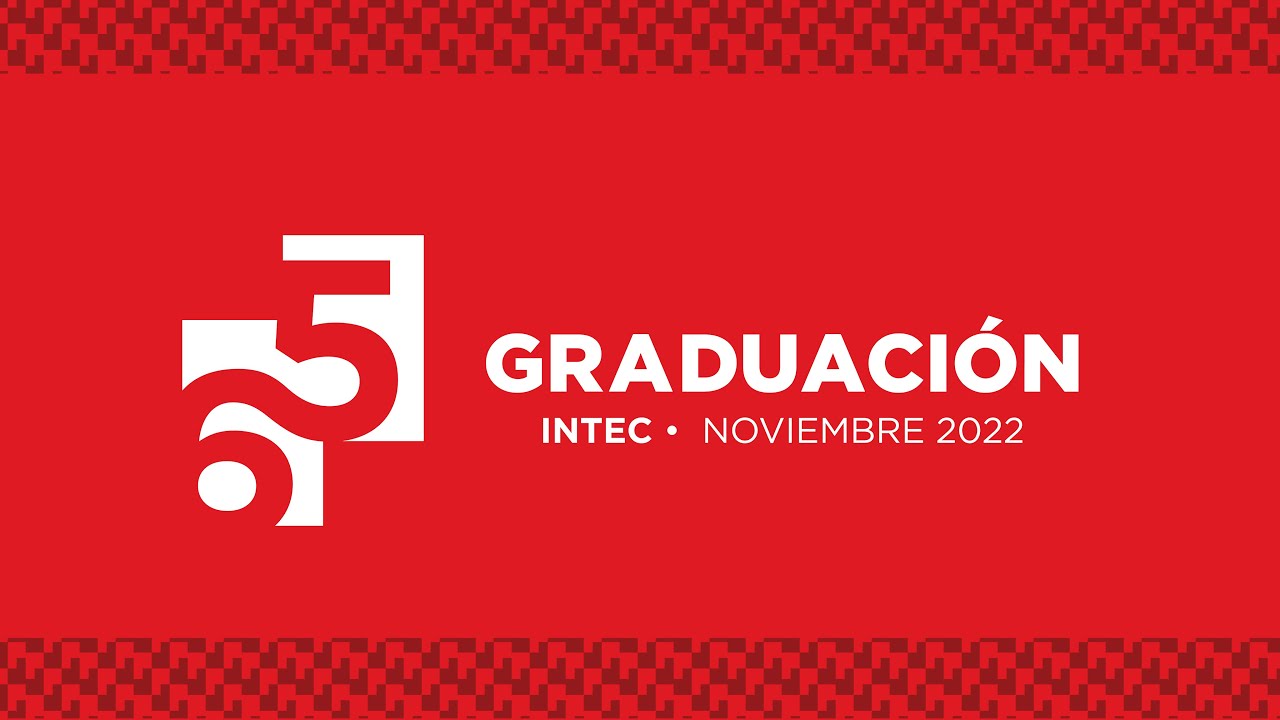 INTEC | GRADUACION INTEC NOVIEMBRE 2022 - YouTube