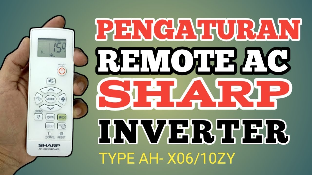 Penjelasan Remote ac SHARP INVERTER terbararu||J-tech INVERTER ...