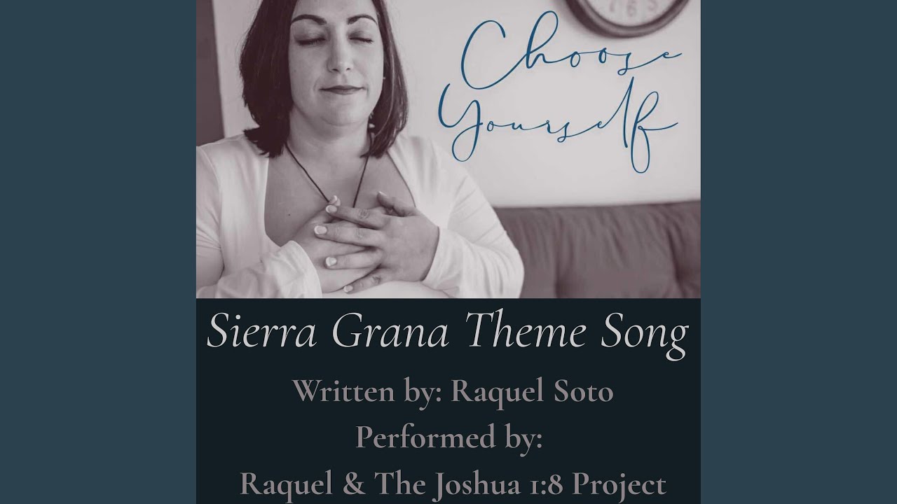 Choose Yourself (Sierra Grana Theme Song) - YouTube