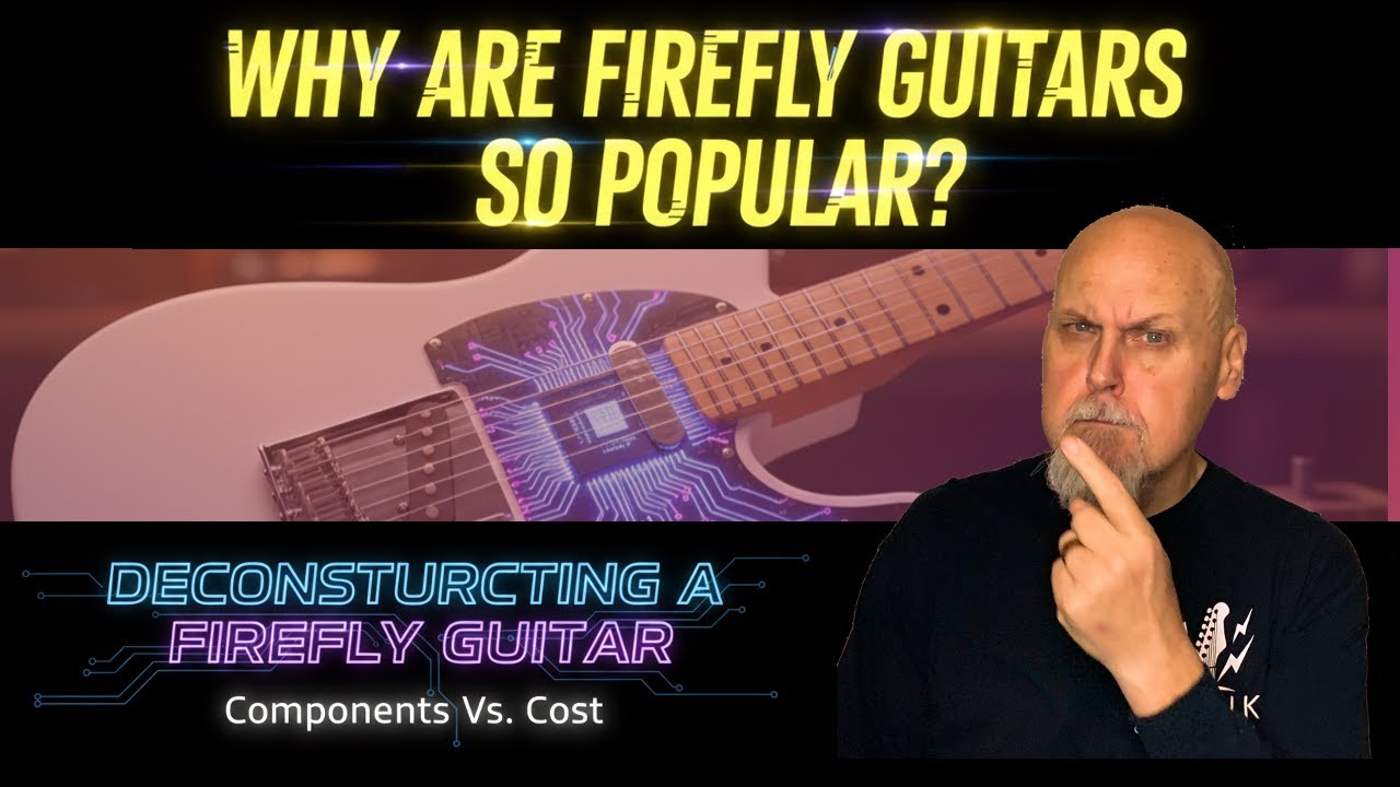 Why are Firefly guitars so popular? Deconstructing a Firefly & talking ...
