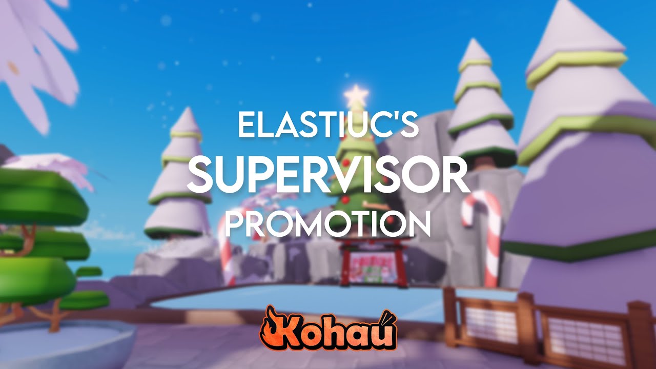 Kohaú | elastiuc's Supervisor Promotion - YouTube